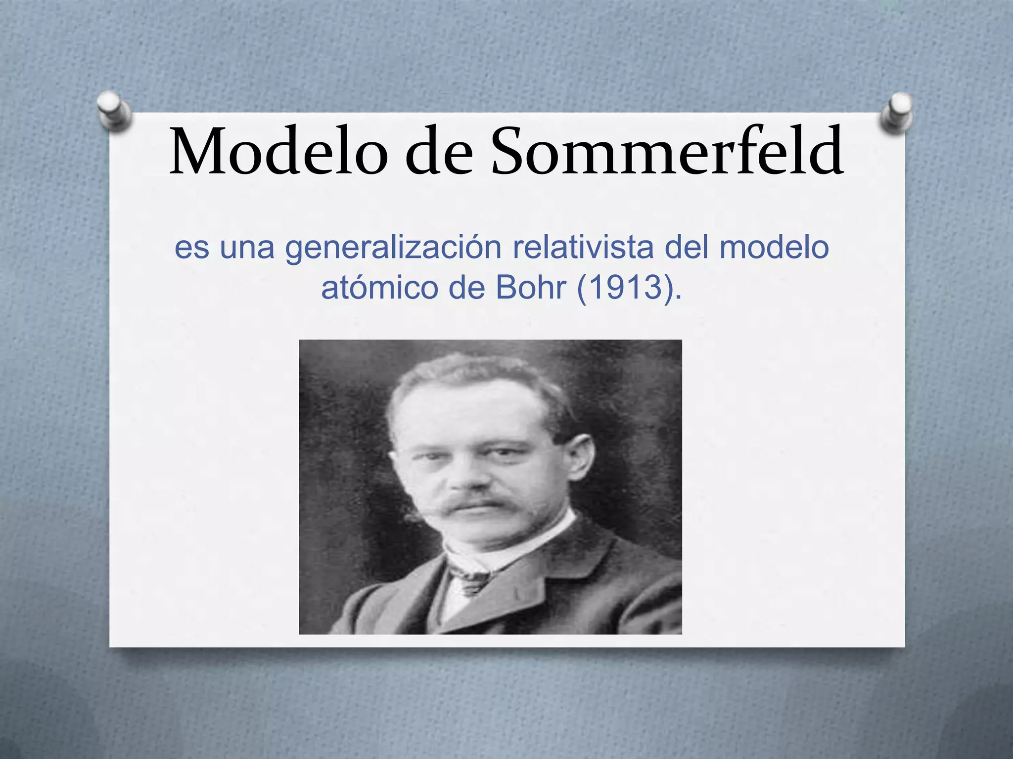 Modelo de sommerfeld | PPTX