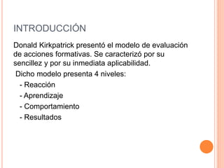 Modelo donald kirkpatrick | PPTX
