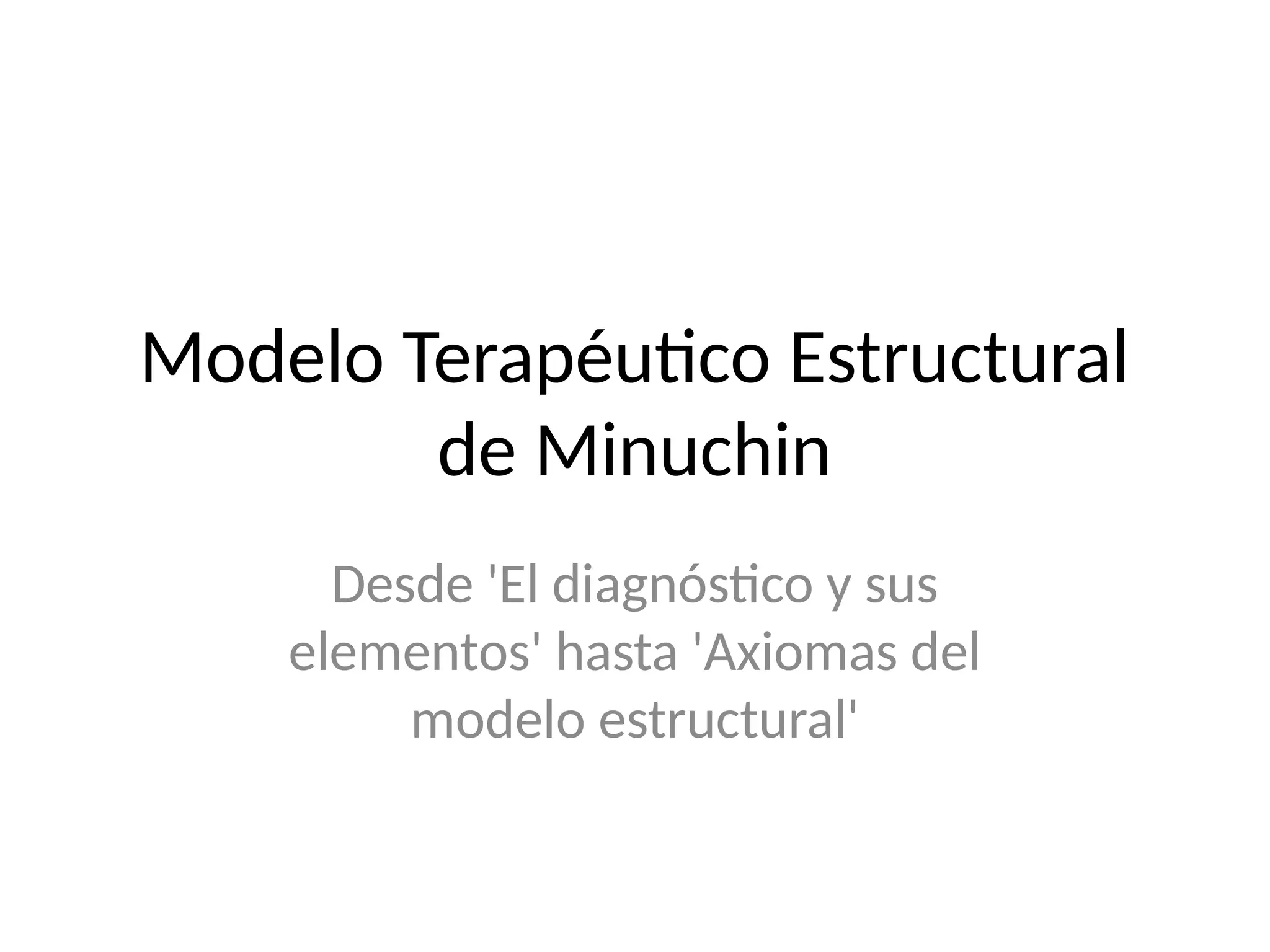 Modelo_Estructural_Minuchin terapia sistémico | PPTX