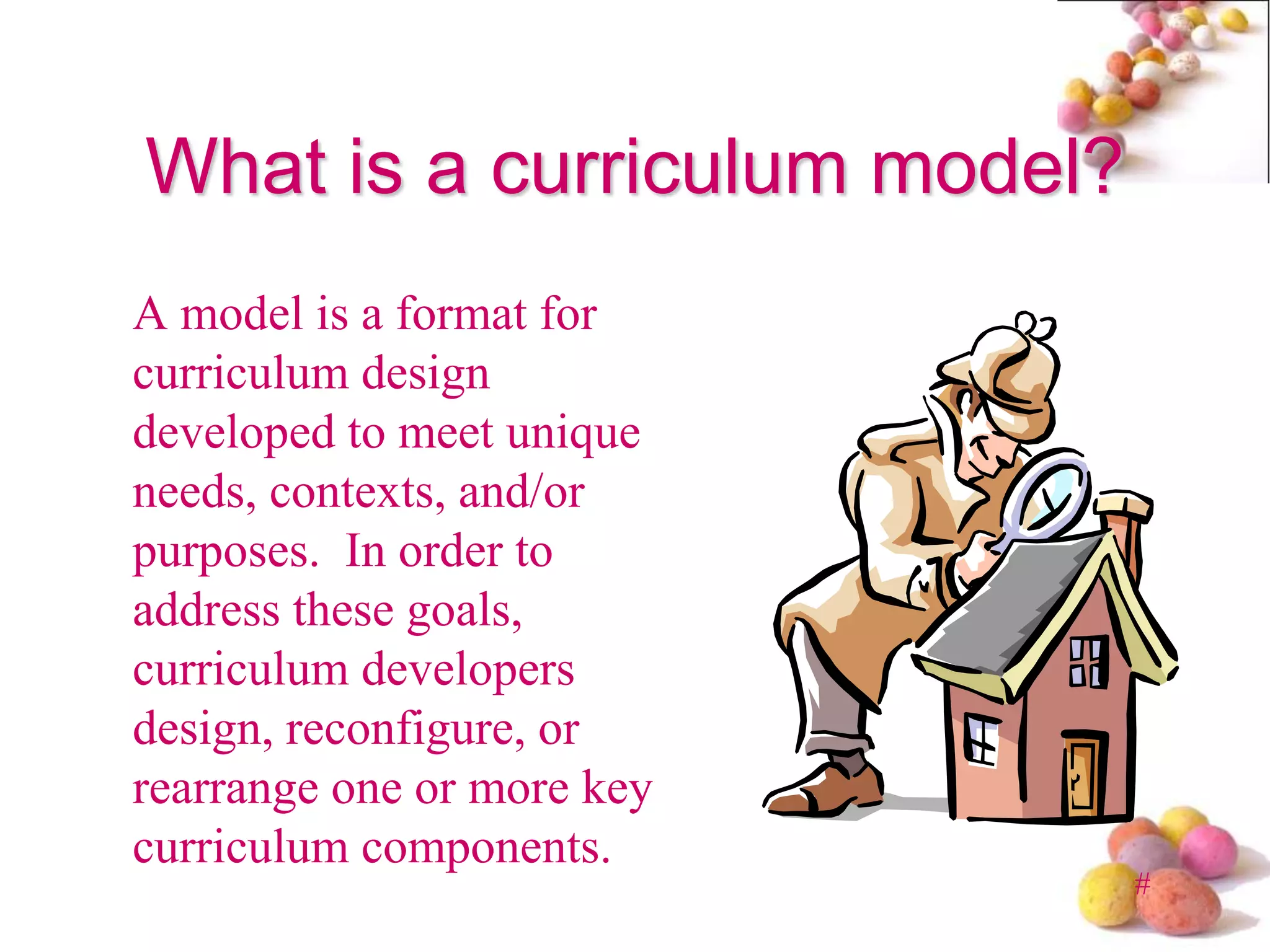 Models of curriculum dvelopment | PPTX
