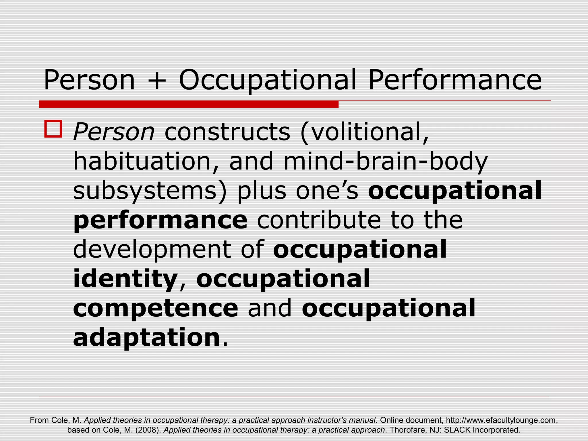 Model of Human Occupation, Cole & Tuffano (2007) | PPT