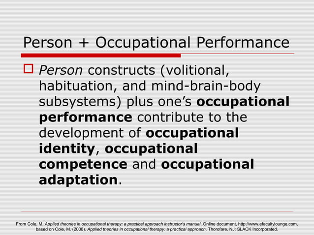 Model of Human Occupation, Cole & Tuffano (2007) | PPT