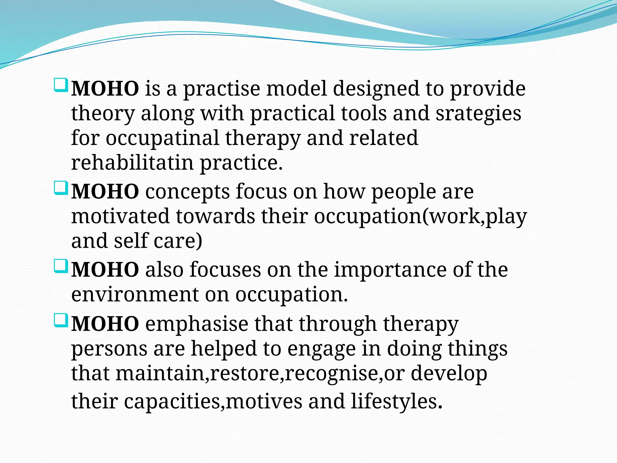 Model of human occupation occupational therapy.pptx