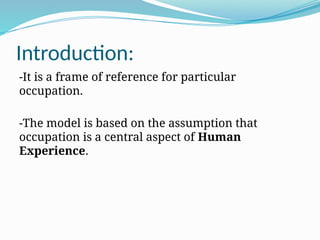 Model of human occupation occupational therapy.pptx