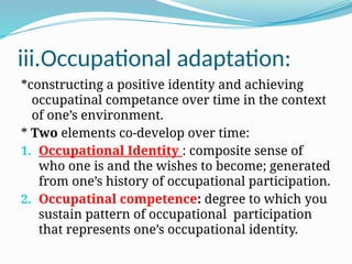Model of human occupation occupational therapy.pptx