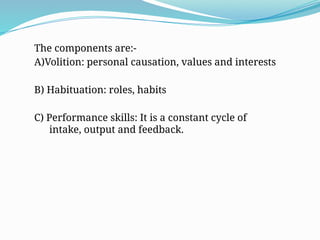 Model of human occupation occupational therapy.pptx