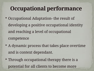 Model of Human Occupation in Occupational Therapy | PPTX