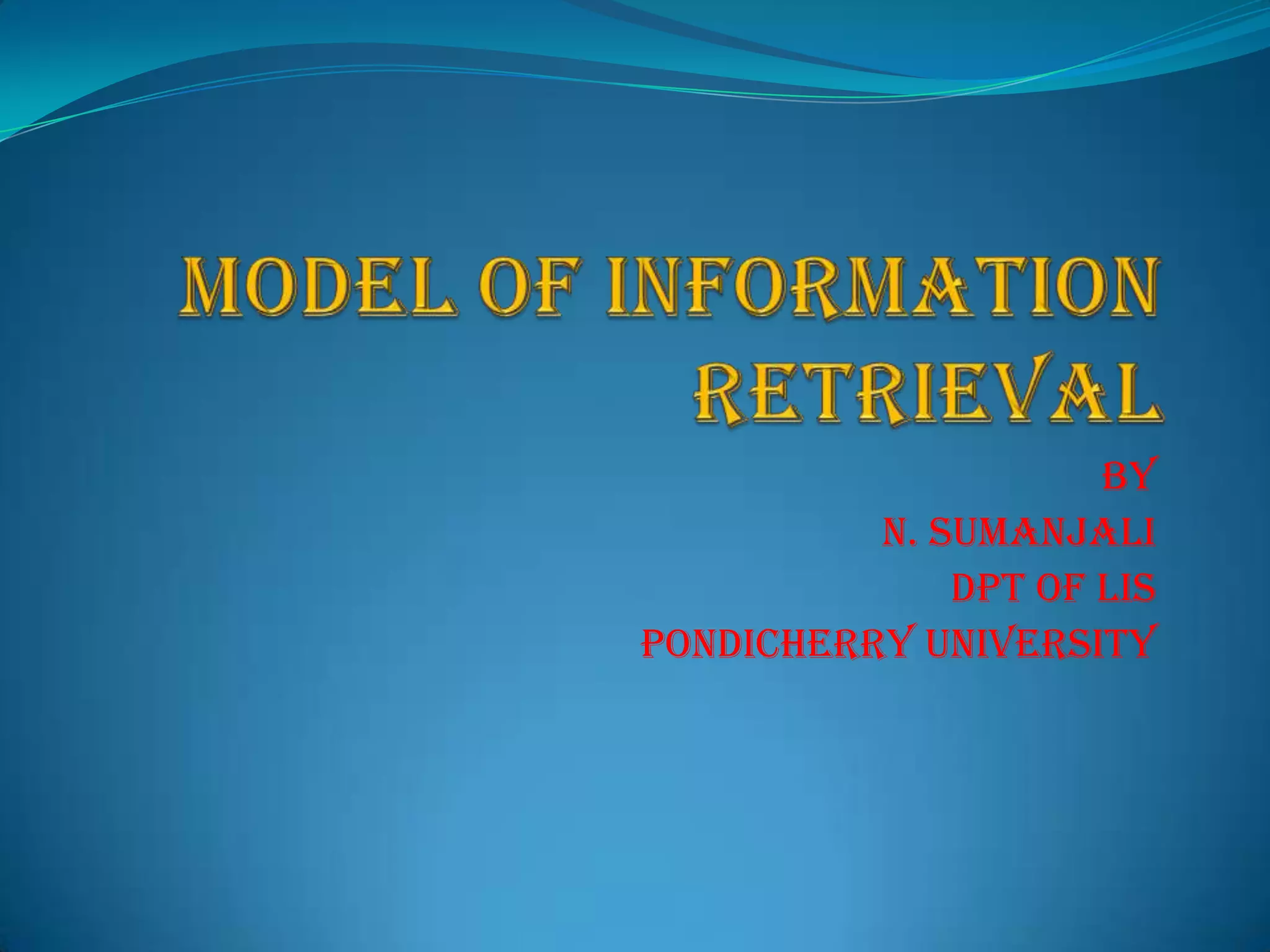 Model Of Information Retrieval 3 Pptx