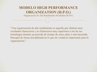 Modelo high performance organization | PPTX