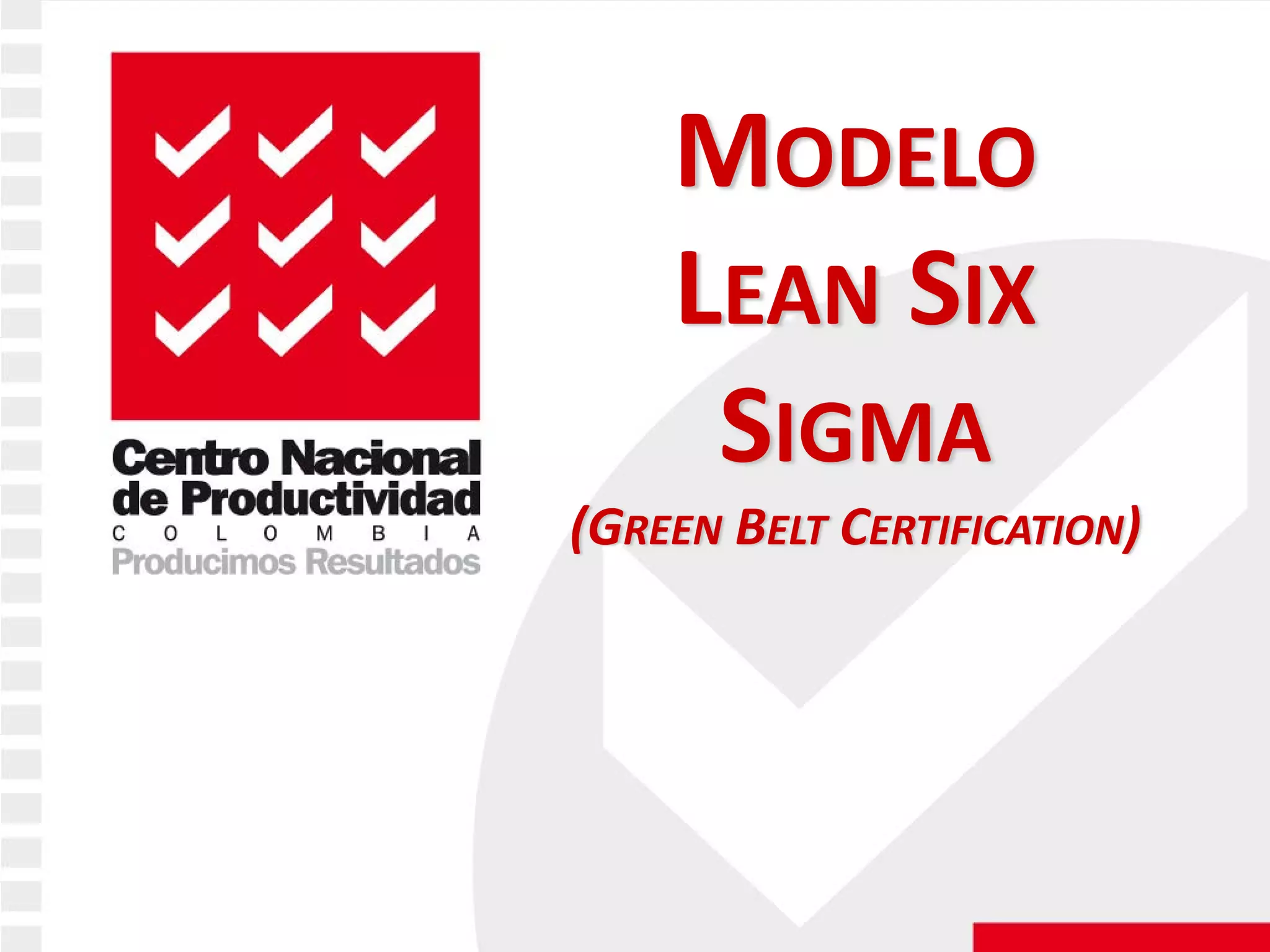 Modelo Lean Six Sigma (Green Belt Certification) CNP | PPT