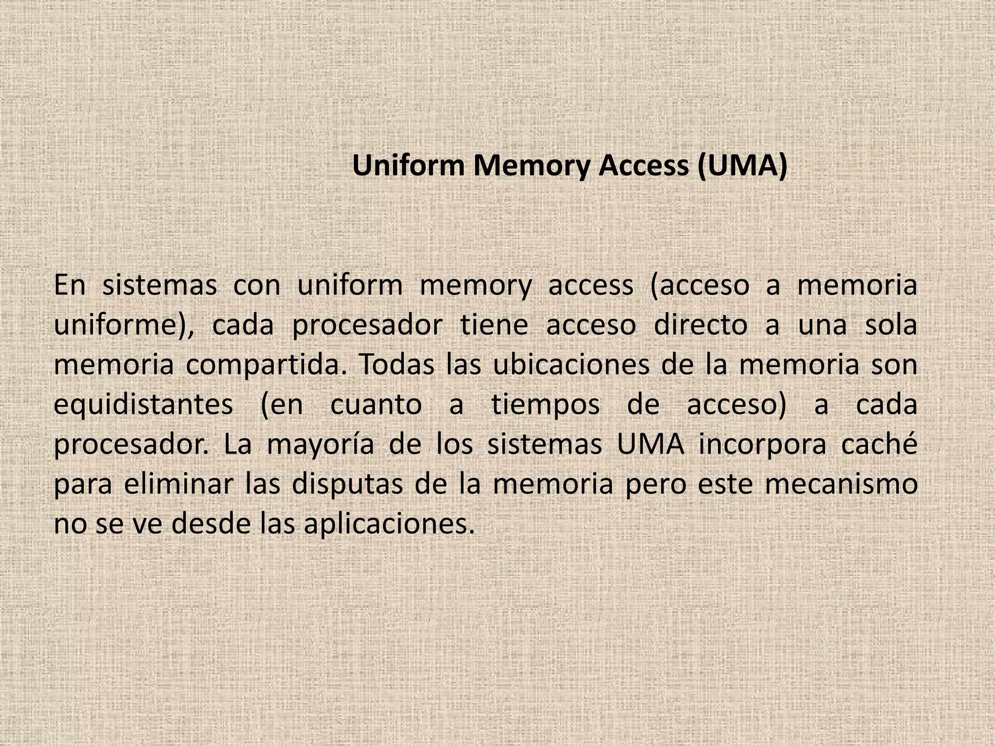 Modelos de acceso a la memoria(uma,numa,coma,norma) | PPTX
