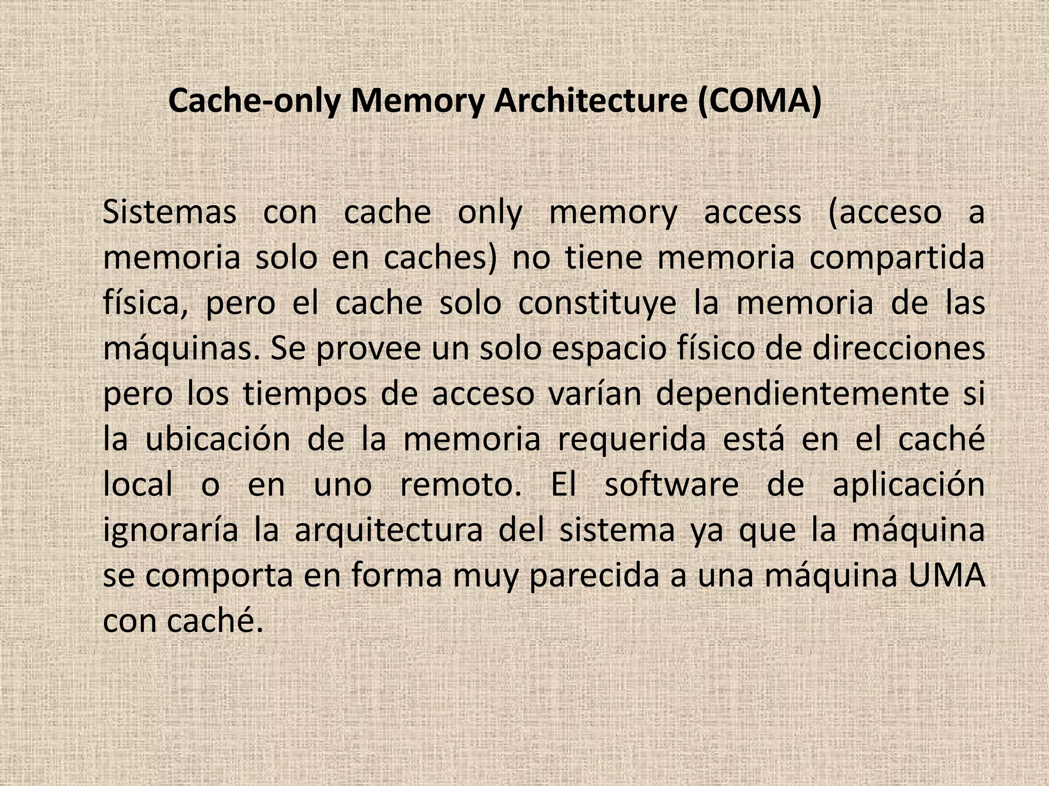 Modelos de acceso a la memoria(uma,numa,coma,norma) | PPTX