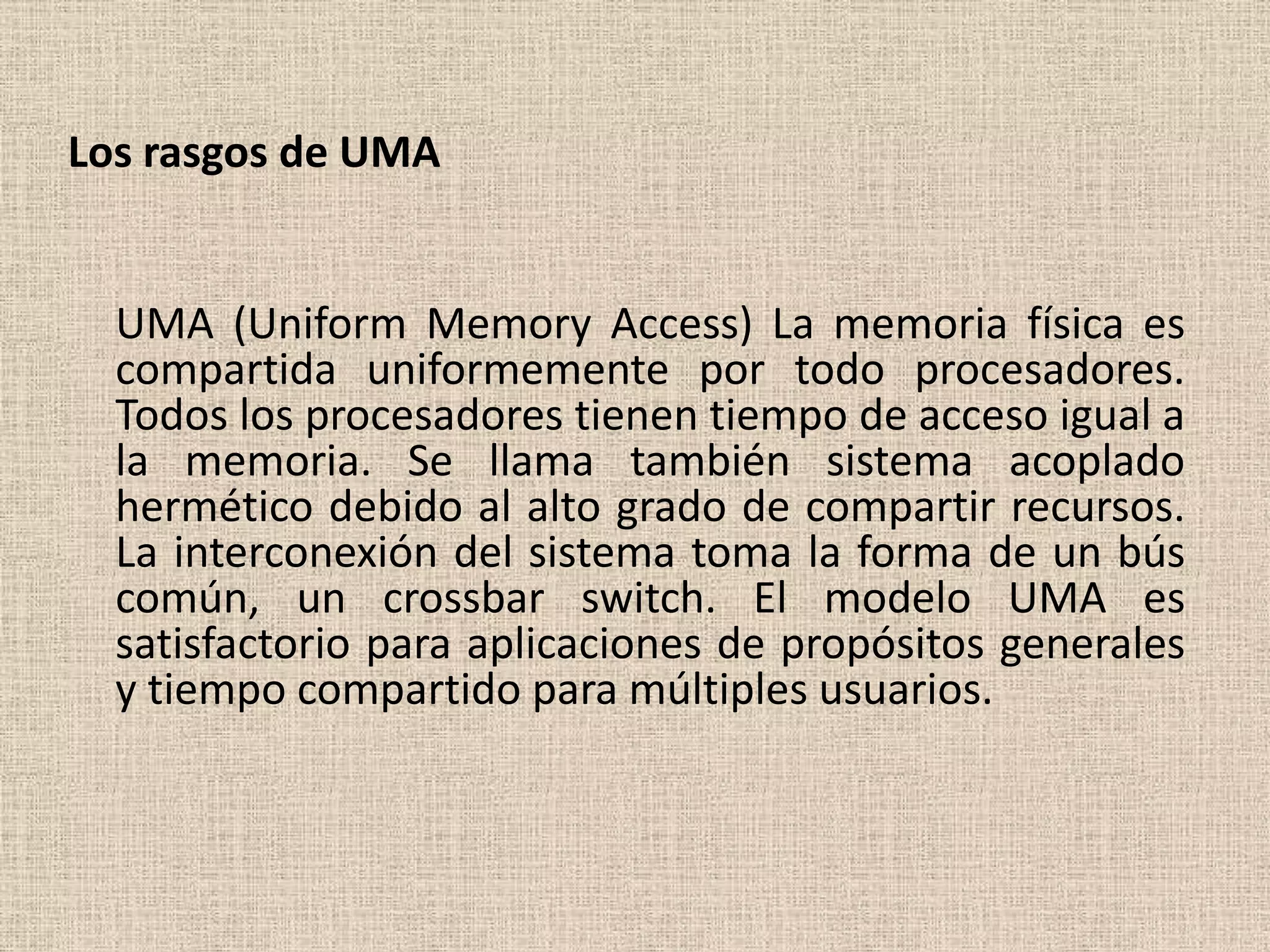 Modelos de acceso a la memoria(uma,numa,coma,norma) | PPTX