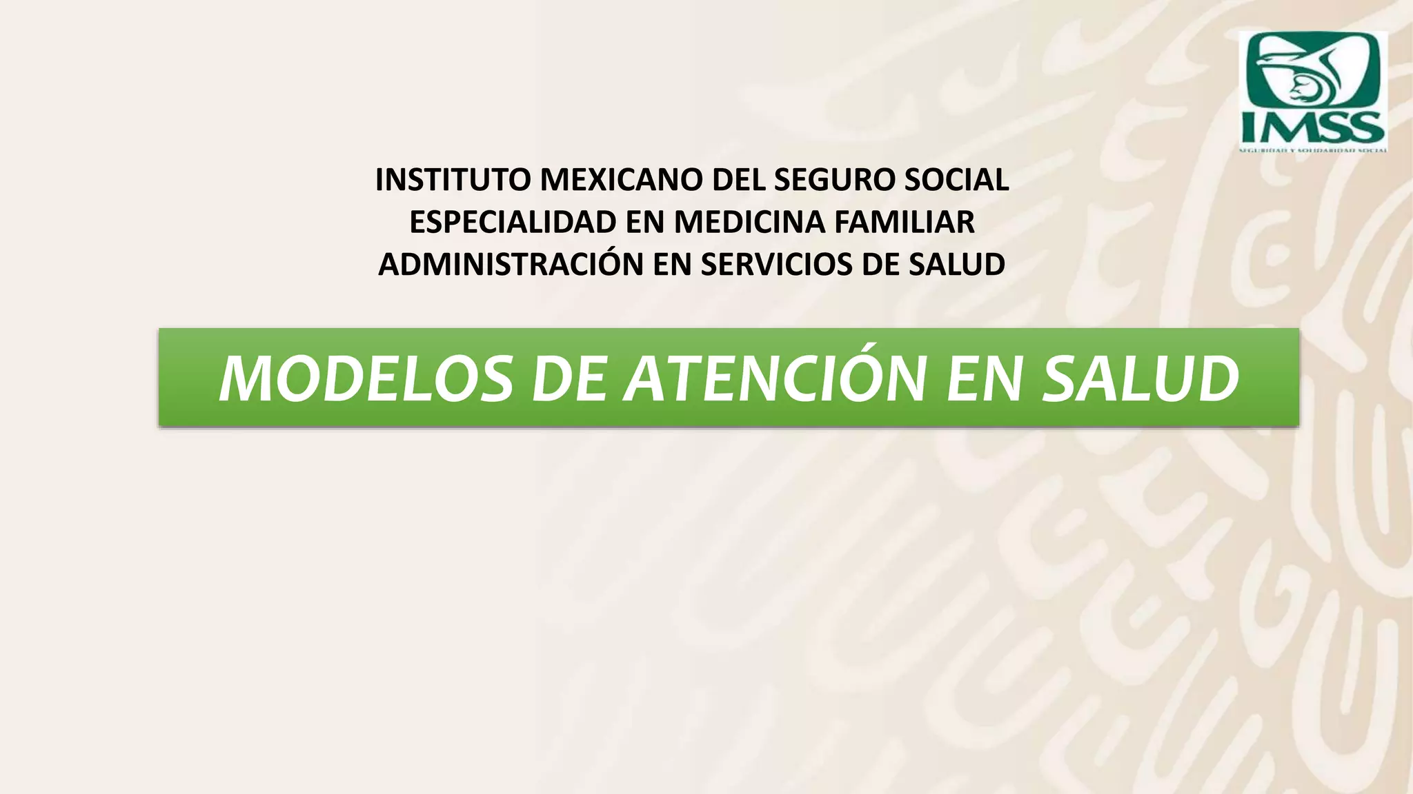 MODELOS DE ATENCION EN SALUD.pptx