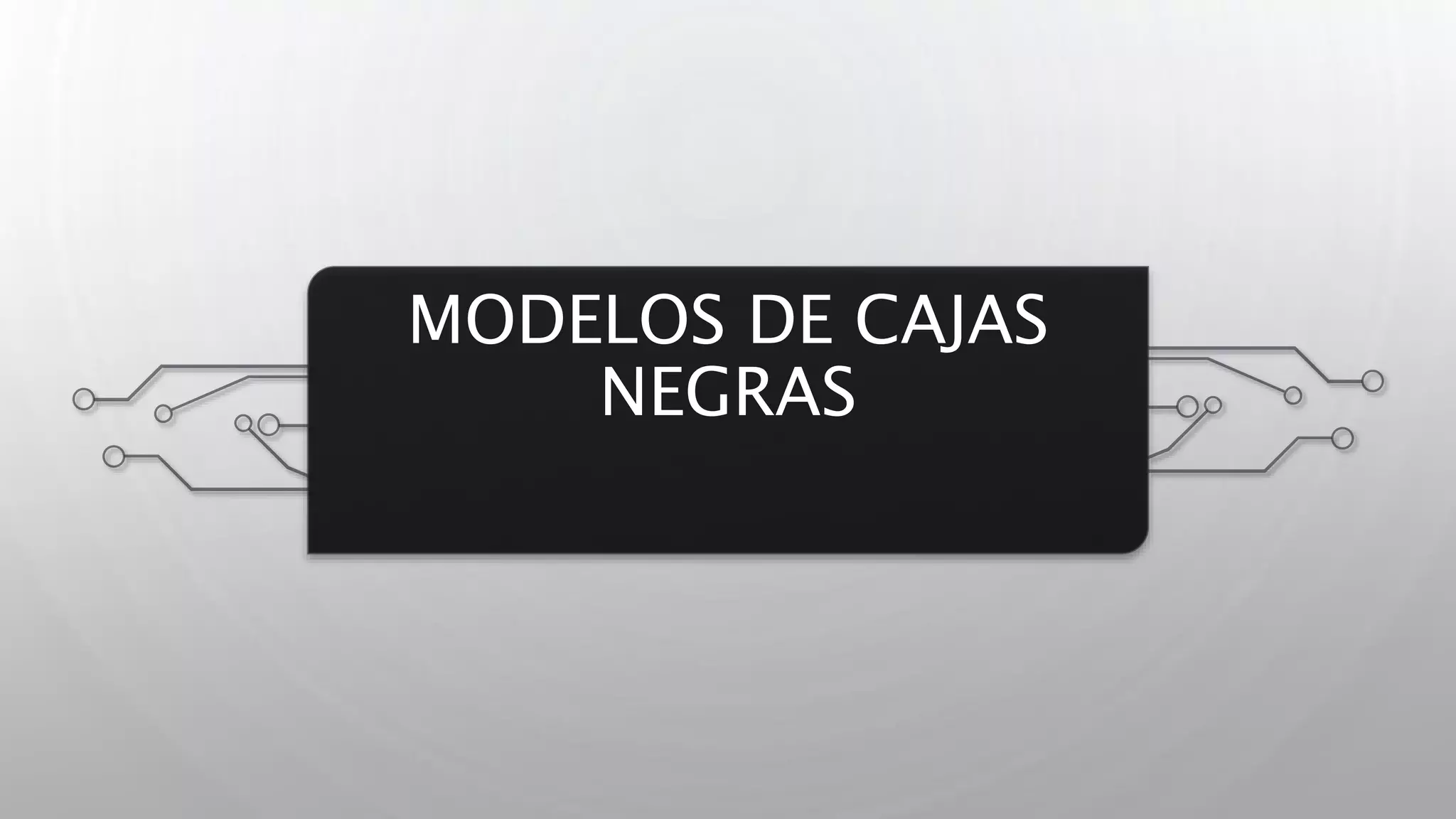 Modelos de Cajas Negras-ELECTRONICA.pptx