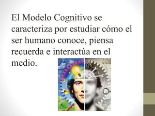 Modelos de desarrollo cognoscitivo | PPTX