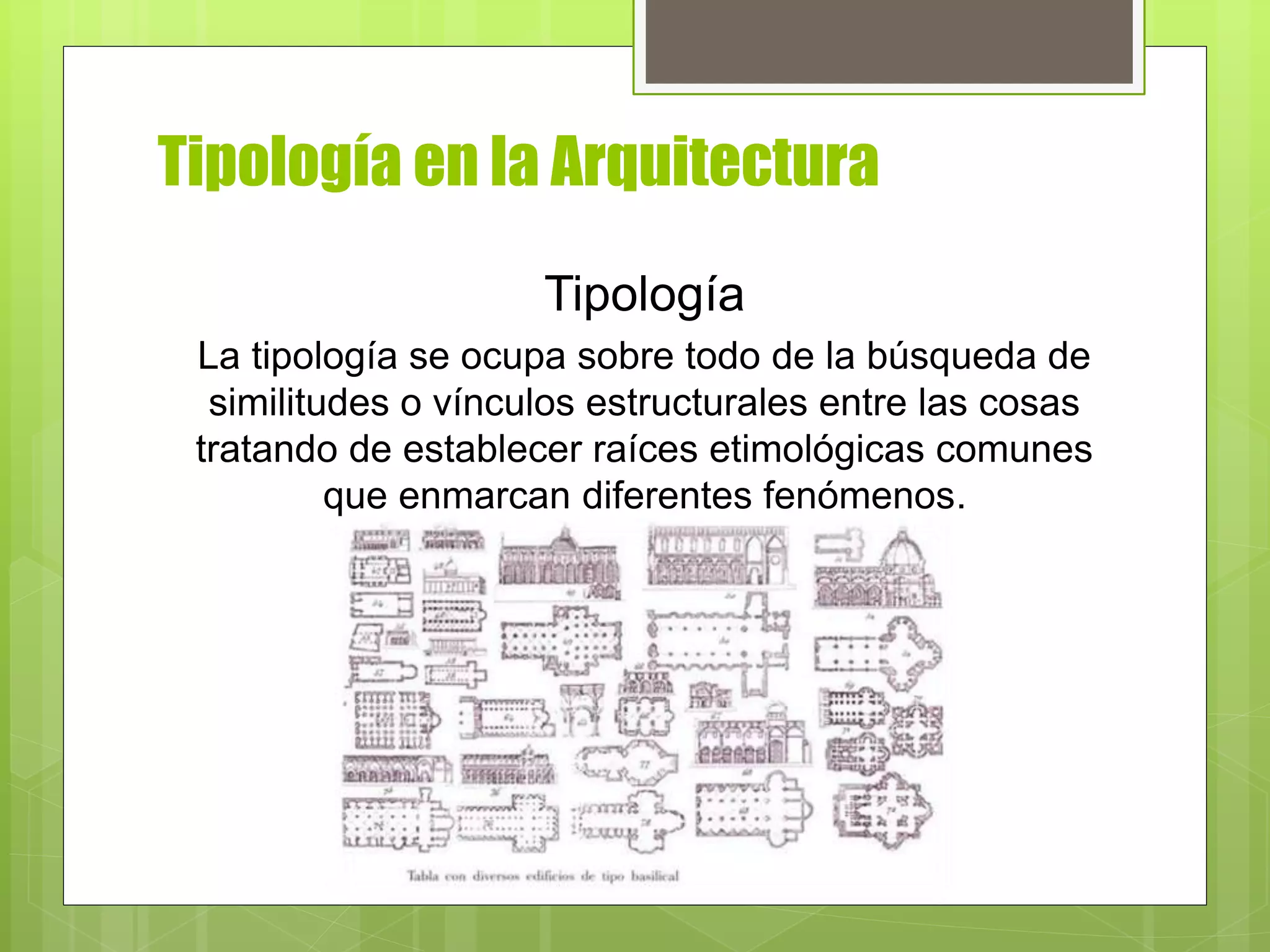 Modelos,tipo, tipologia y taxonomía en la arquitectura | PPTX