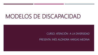 Modelos de discapacidad | PPTX