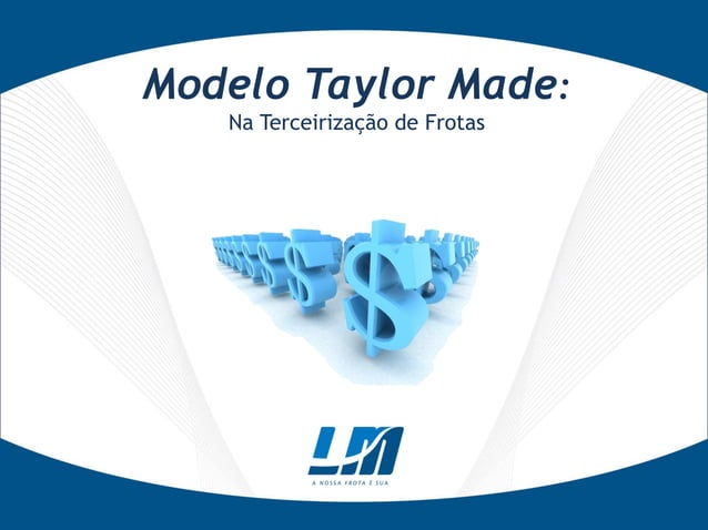 Modelo Taylor Made na Terceirização de Frotas | PPT