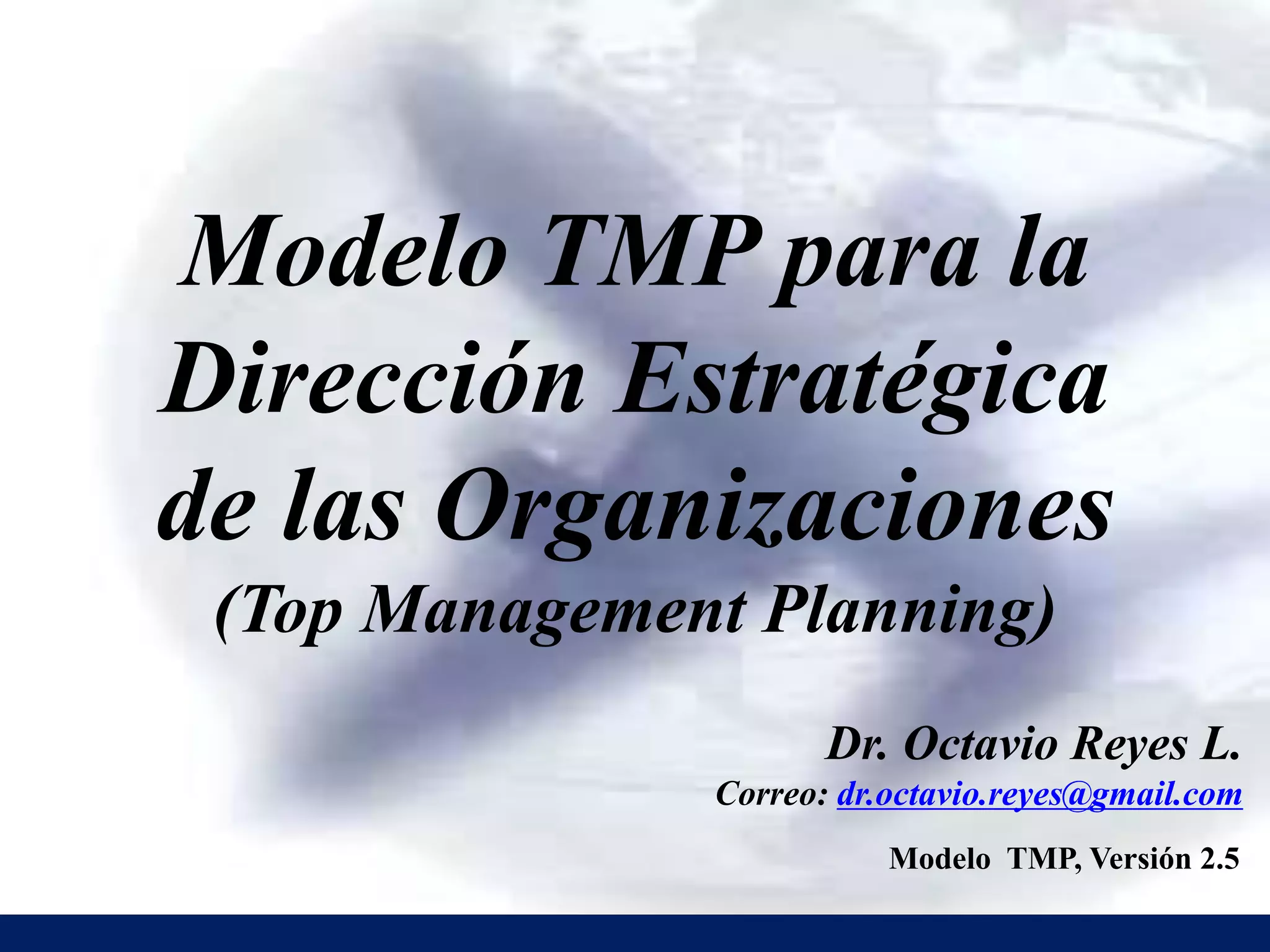 Modelo TMP para la Direccion Estrategica, V-2.5 | PPTX