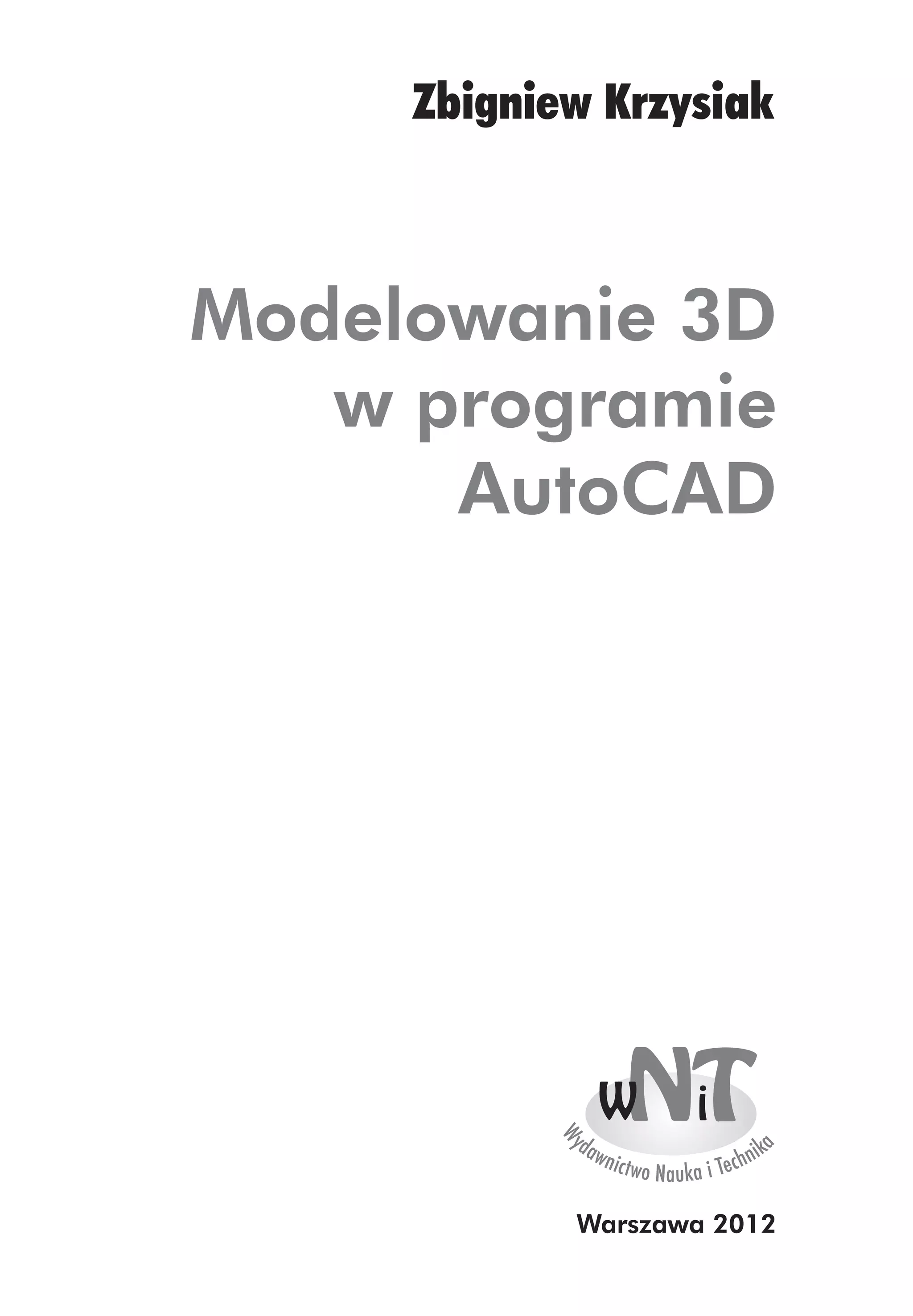 Modelowanie 3 d w programie autocad zbigniew krzysiak wnit | PDF | 3-D Graphics | Computer ...