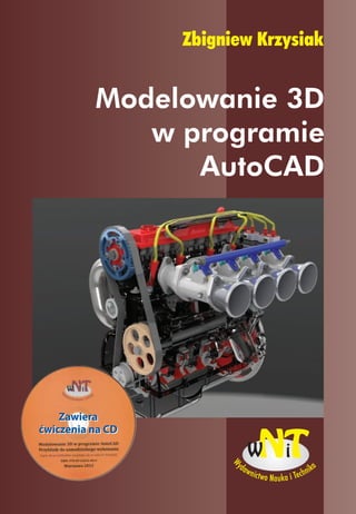 Modelowanie 3 d w programie autocad zbigniew krzysiak wnit | PDF | 3-D Graphics | Computer ...