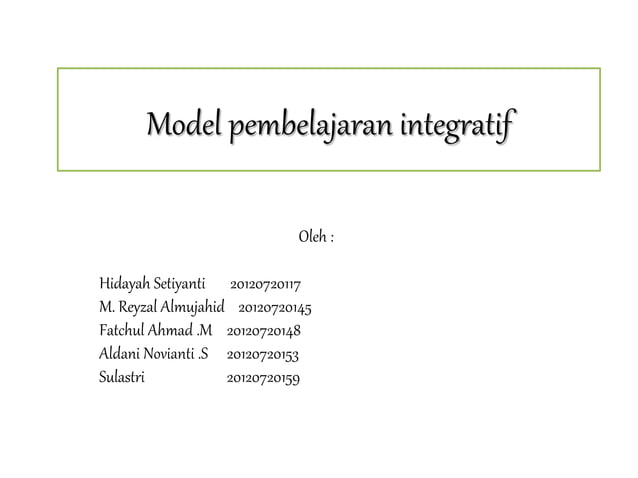 MODEL PEMBELAJARAN INTEGRATIF | PPT