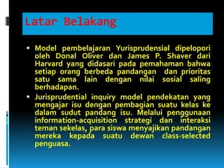 Model pembelajaran jurisprudensial inquiry | PPTX