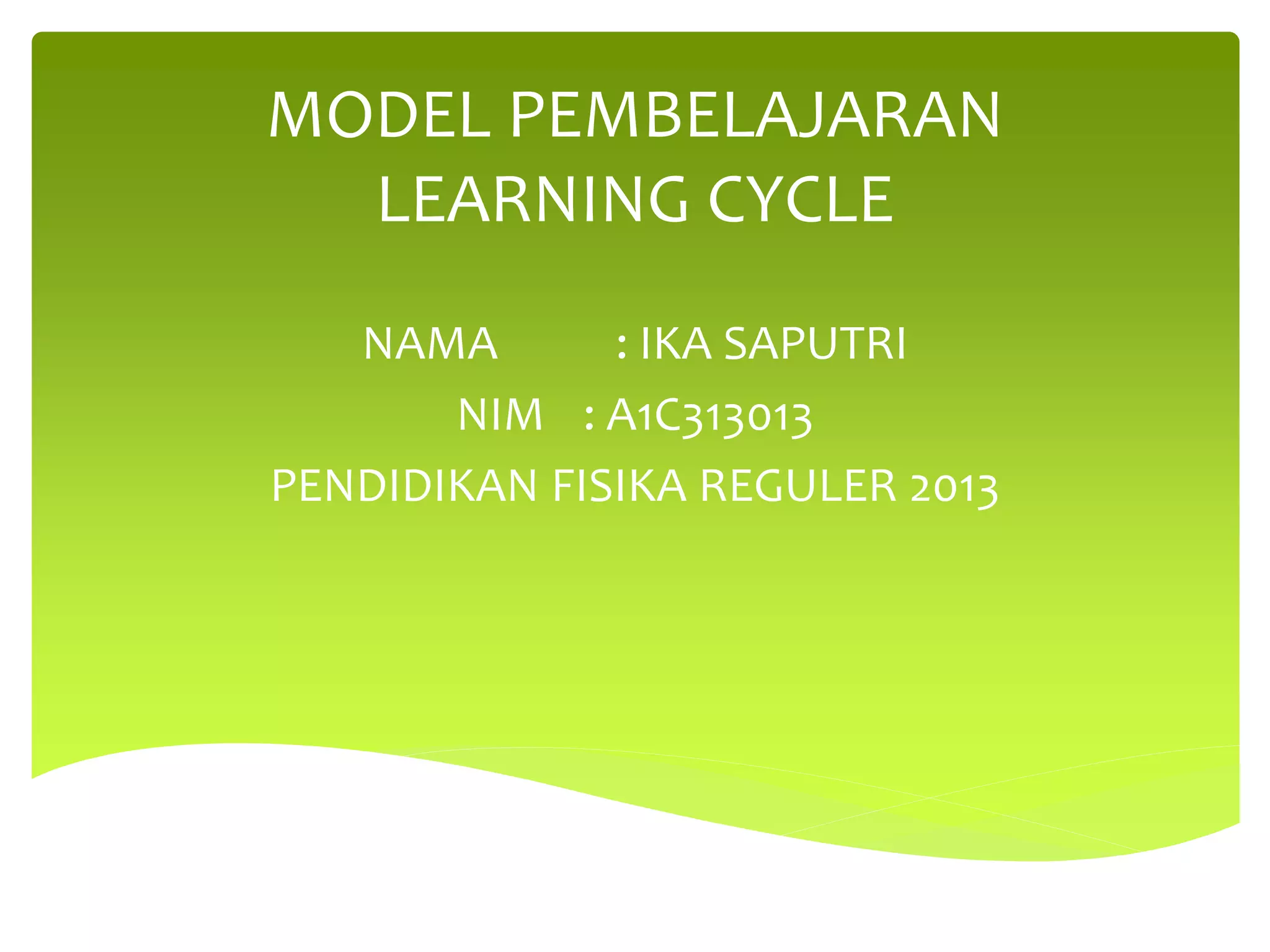 Model pembelajaran learning cycle | PPTX