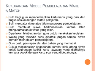 Model pembelajaran make a match | PPTX
