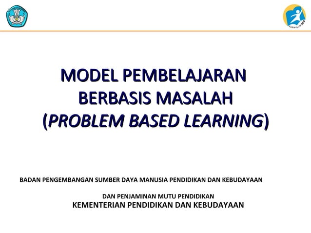 Model pembelajaran problem based learning (pbl) | PPT