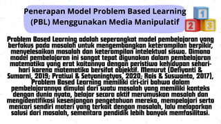 MODEL PEMBELAJARAN PROBLEM BASED LEARNING (PBL) DENGAN MEDIA MANIPULATIF (3).pptx