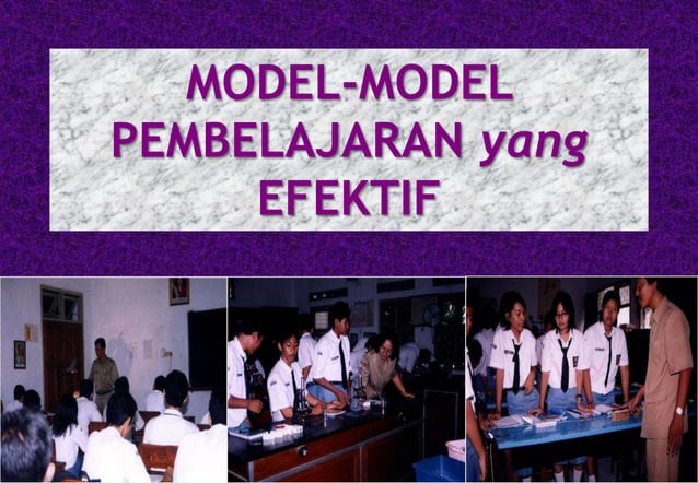 Model Pembelajaran yang Efektif | PPTX