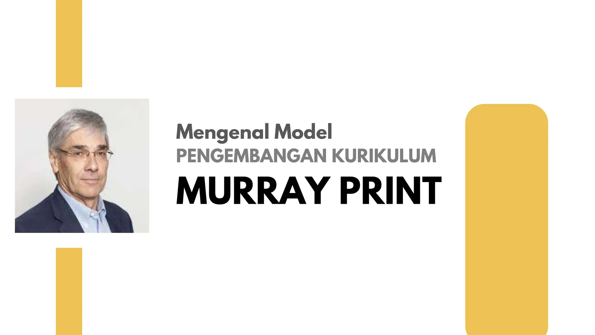 MODEL PENGEMBANGAN KURIKULUM MURRAY PRINT.pptx