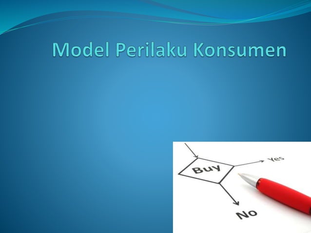 Model perilaku konsumen | PPTX