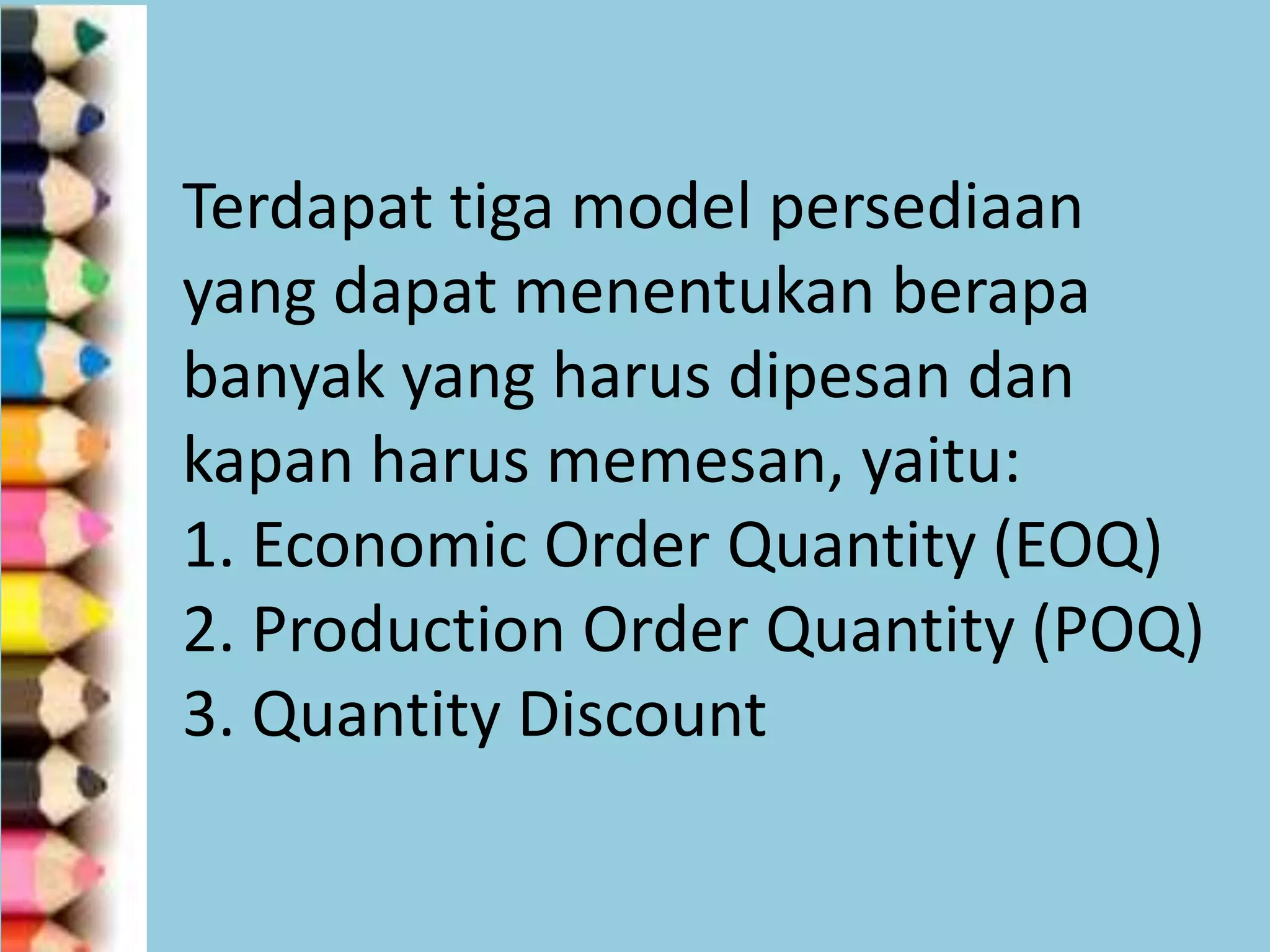 Model persediaan untuk independent demand | PPTX
