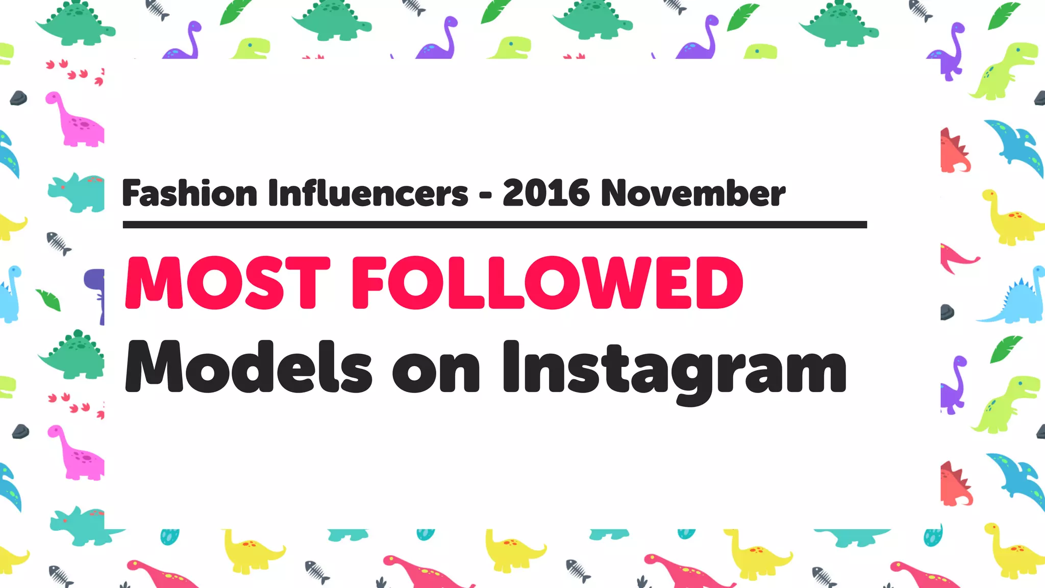 Fashion Influencers: Most Followed Models On Instagram | PDF