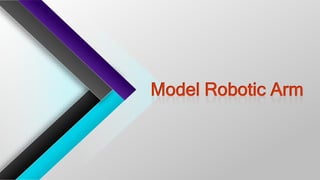 Model Robotic Arm | PPTX