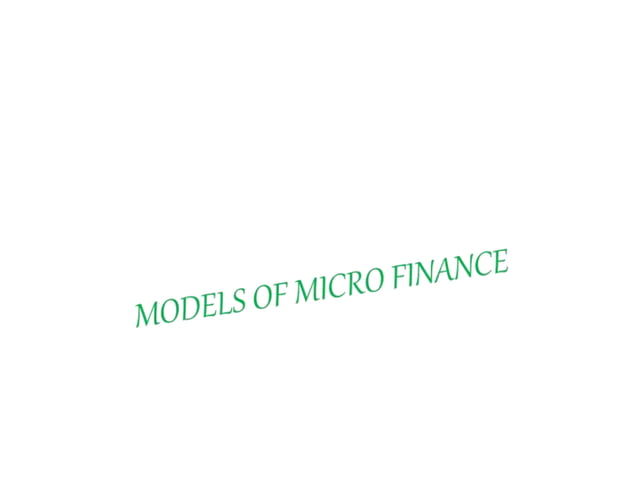 microfinance models | PPTX | Non-Profit Organizations | Industries