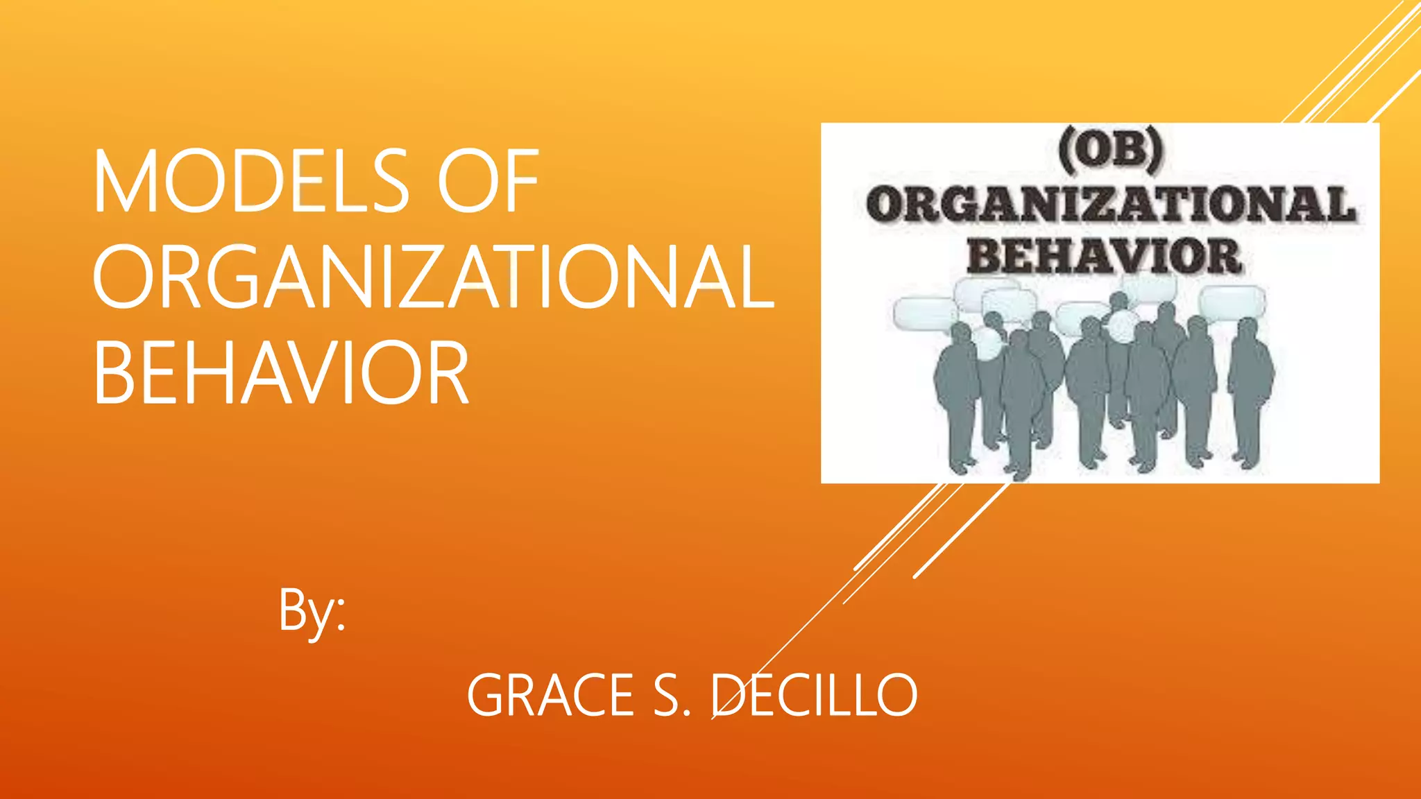 Models of-organizational-behavior | PPT