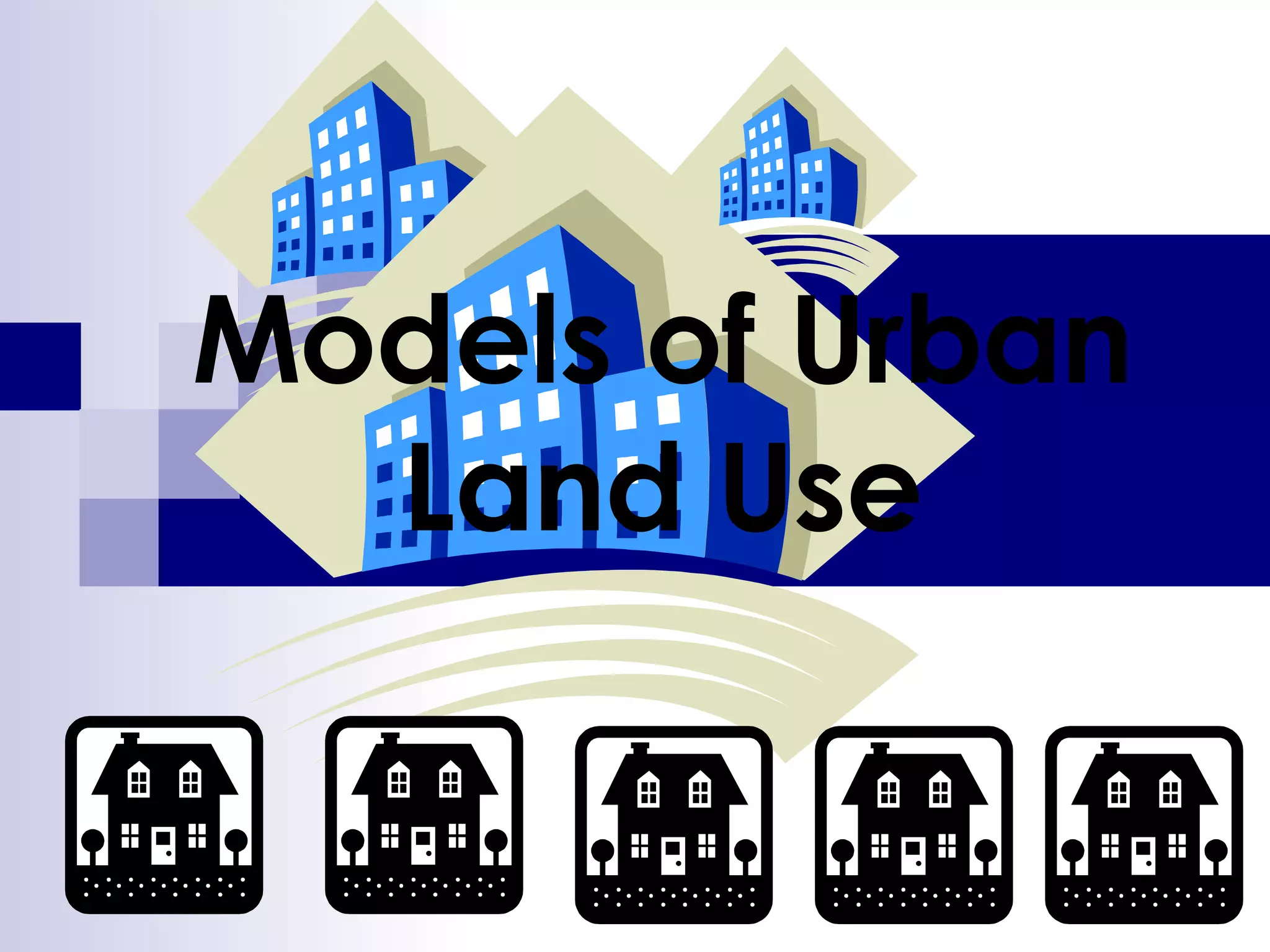 Models Of Urban Land Use | PPT