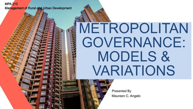Models & Variations : Metro Governance | PPTX | Business and Finance