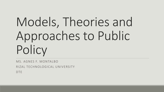 Models Approaches of Public Policy | PDF | Political Issues & policy ...