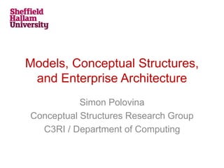 Models, conceptual structures, and enterprise architecture | PPTX