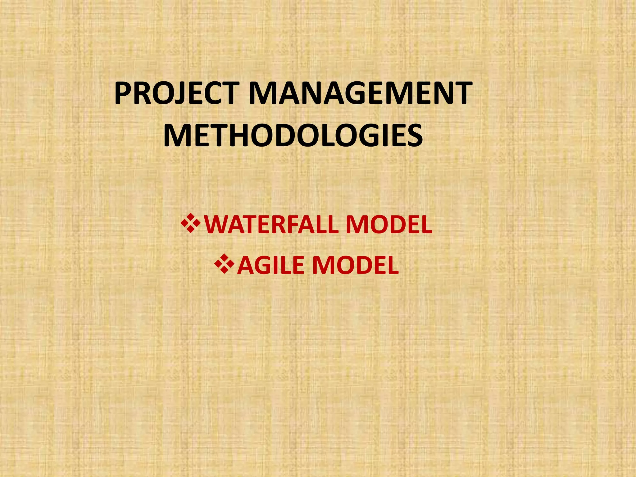 Models in project management_Agile and Waterfall | PPTX