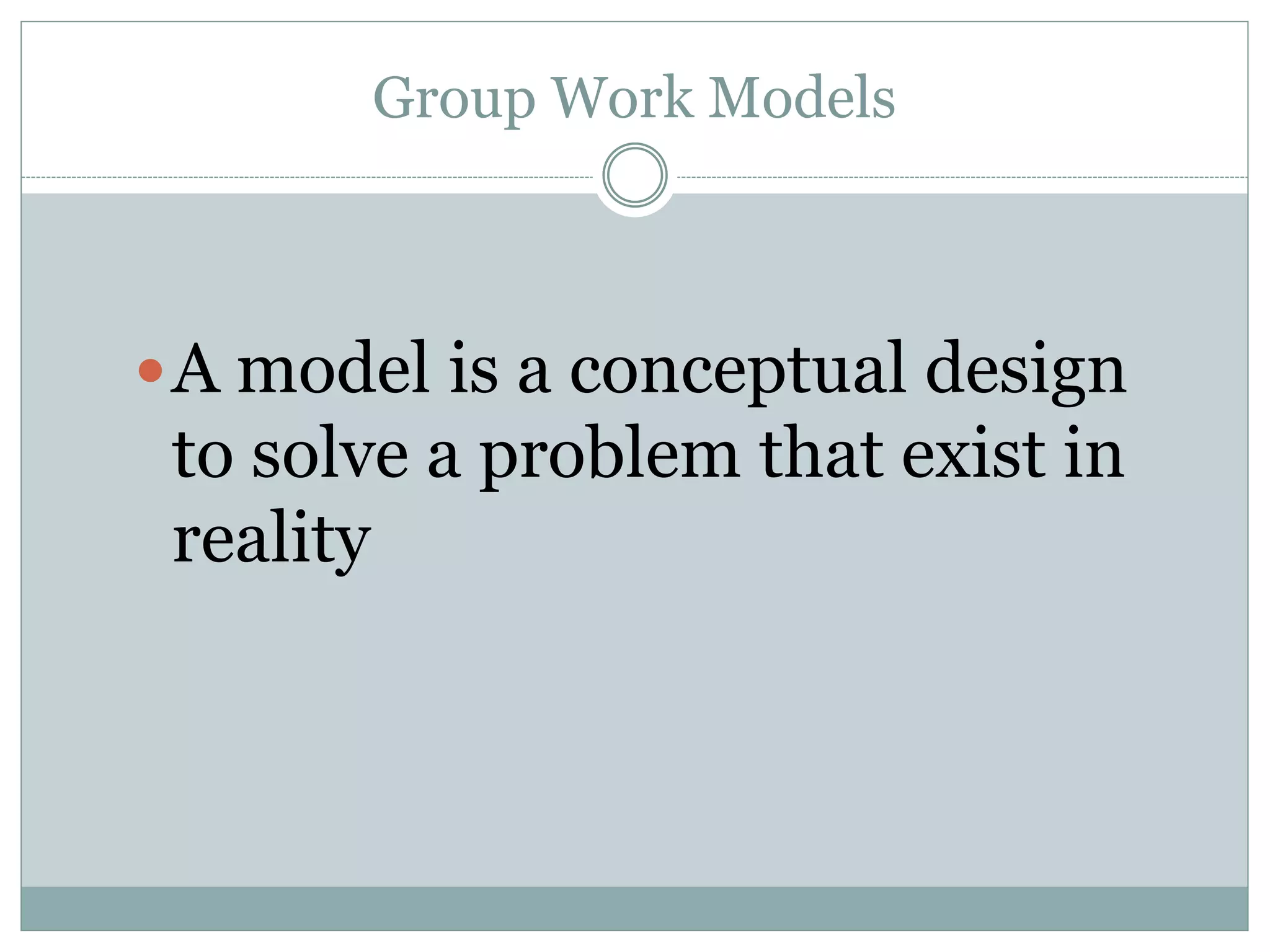 MODELS IN SOCIAL GROUP WORK , BY ARSHIL PC ,DEPARTMENT OF SOCIAL WORK ...