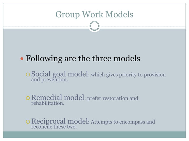 MODELS IN SOCIAL GROUP WORK , BY ARSHIL PC ,DEPARTMENT OF SOCIAL WORK ...