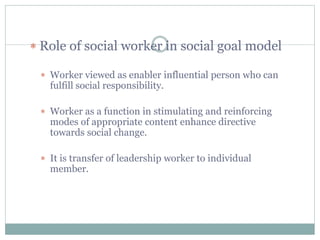 MODELS IN SOCIAL GROUP WORK , BY ARSHIL PC ,DEPARTMENT OF SOCIAL WORK ...