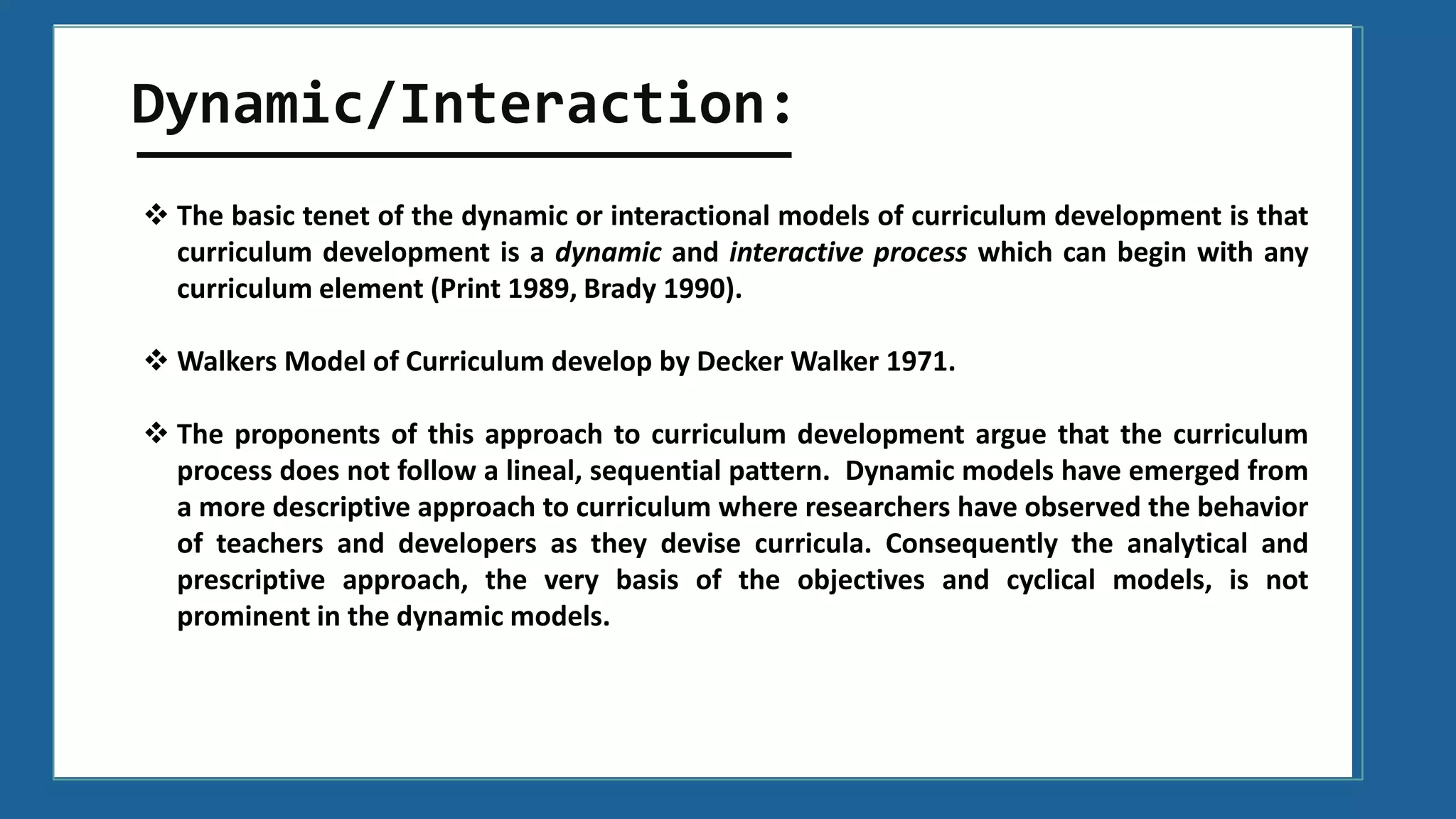 Dynamic model and Skilbeck Model of Curriculum | PPTX