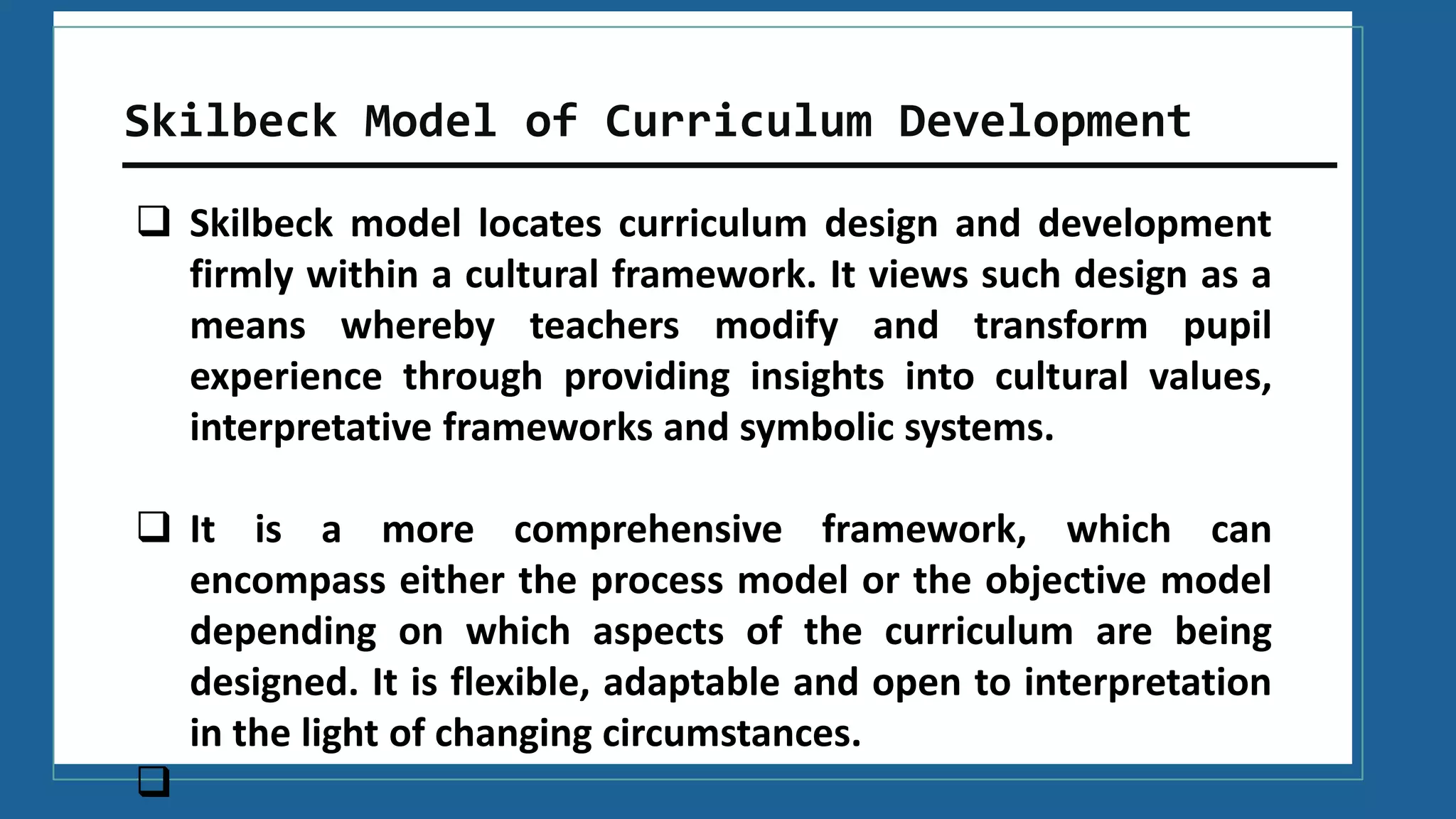 Dynamic model and Skilbeck Model of Curriculum | PPTX
